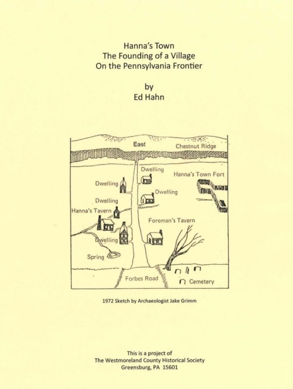 Hannastown - Westmoreland County Historical Society